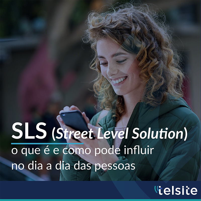 SLS (Street Level Solutions): o que é e como pode influir no dia a dia ...